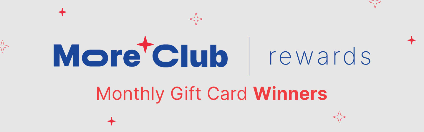 More Club Rewards Winners